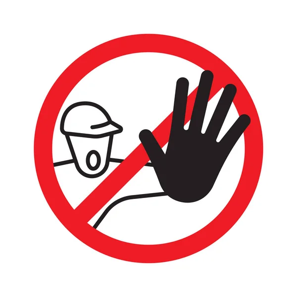 Do Not Touch,No Entry For Unauthorized Persons Symbol Sign, Vector ...