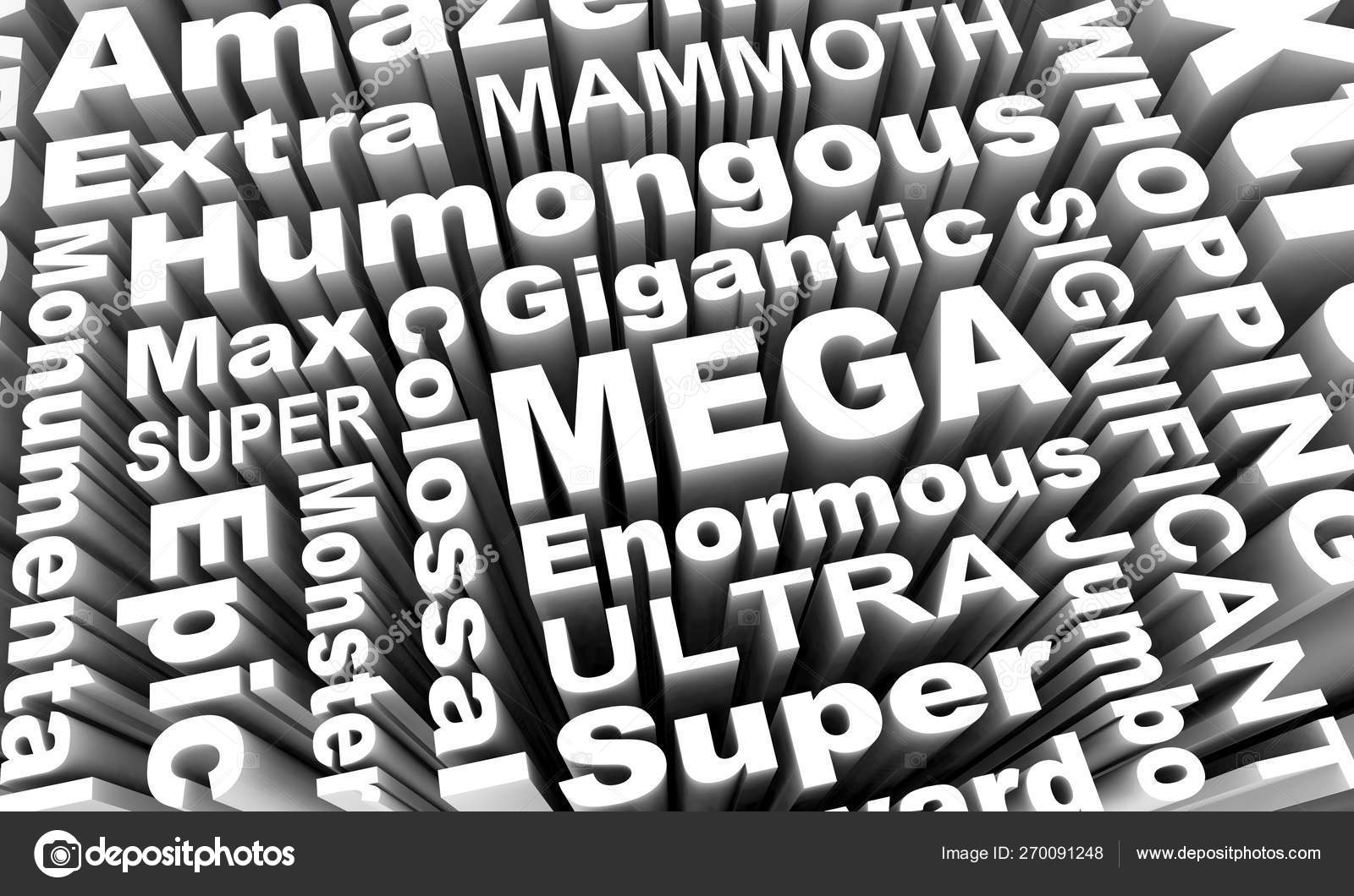 Mega Super Ultra Huge Word Collage 3d Illustration Stock Photo by ...