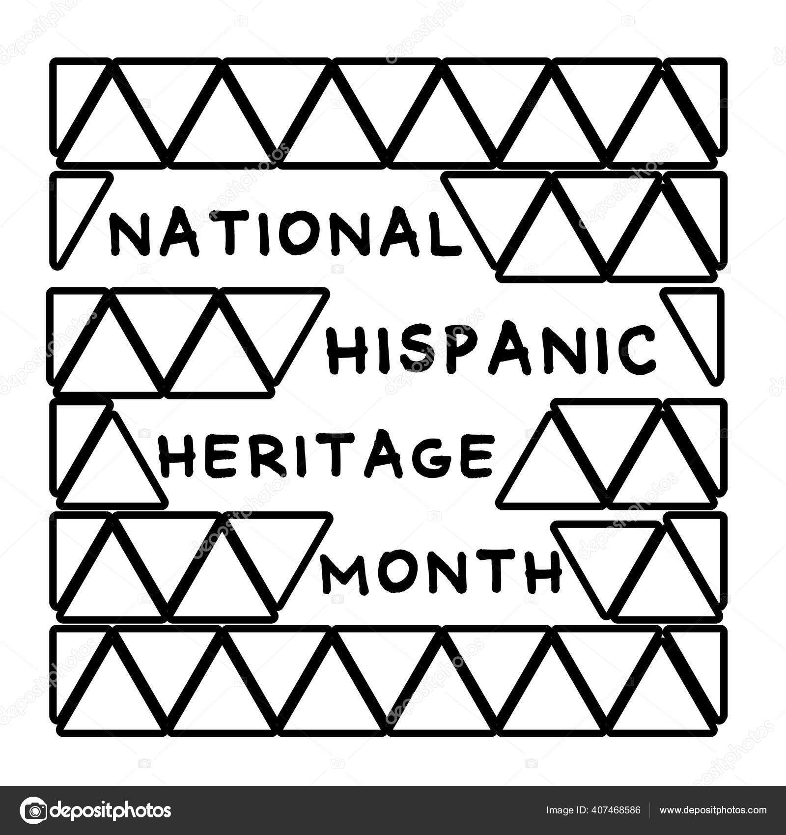 National hispanic heritage lettering with triangles pattern frame line ...