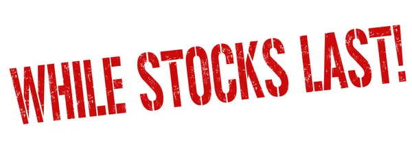 While stocks last Vector Images, Royalty-free While stocks last Vectors ...