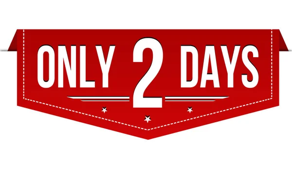 2 days left Vector Art Stock Images | Depositphotos