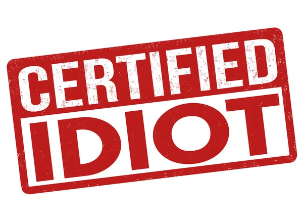 45 Certified idiot Vector Images, Certified idiot Illustrations ...