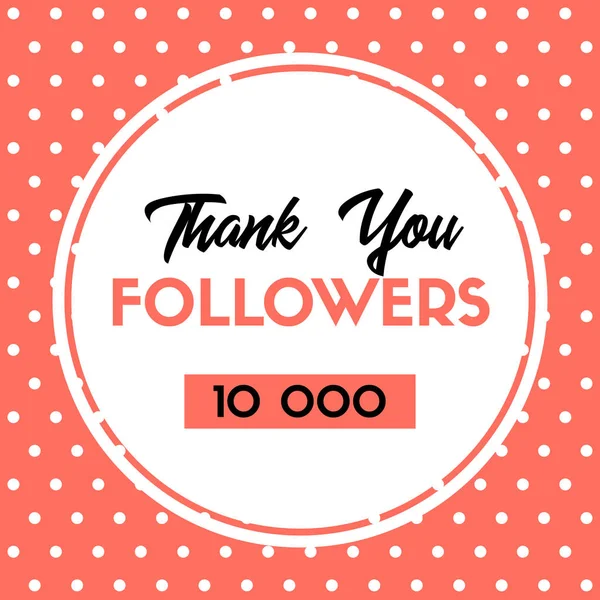 10000 Followers Vector Art Stock Images Depositphotos