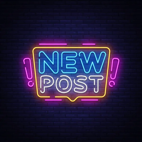 New Post Neon Text Vector. Blogging neon sign, design template, modern ...