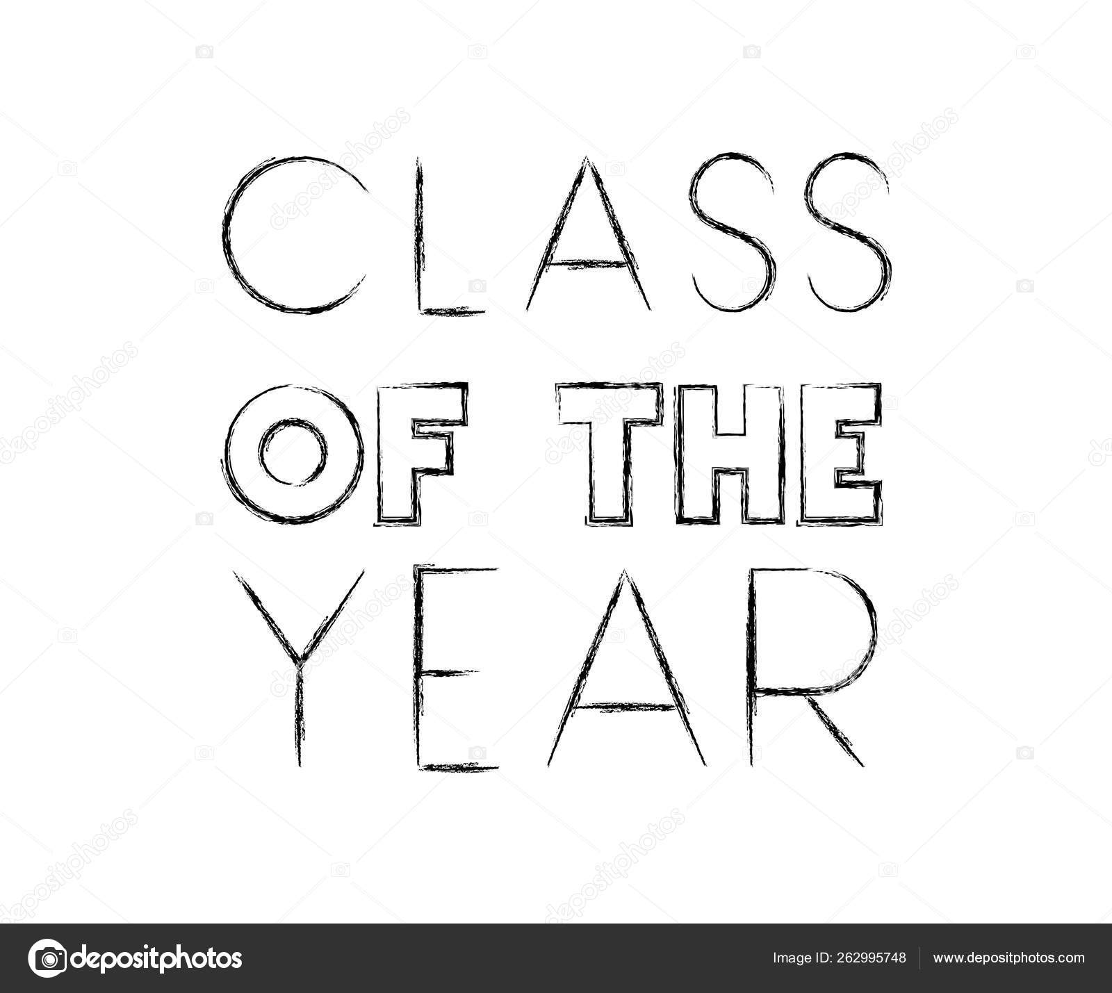 Class of the year hand made font Stock Vector Image by ©grgroupstock ...