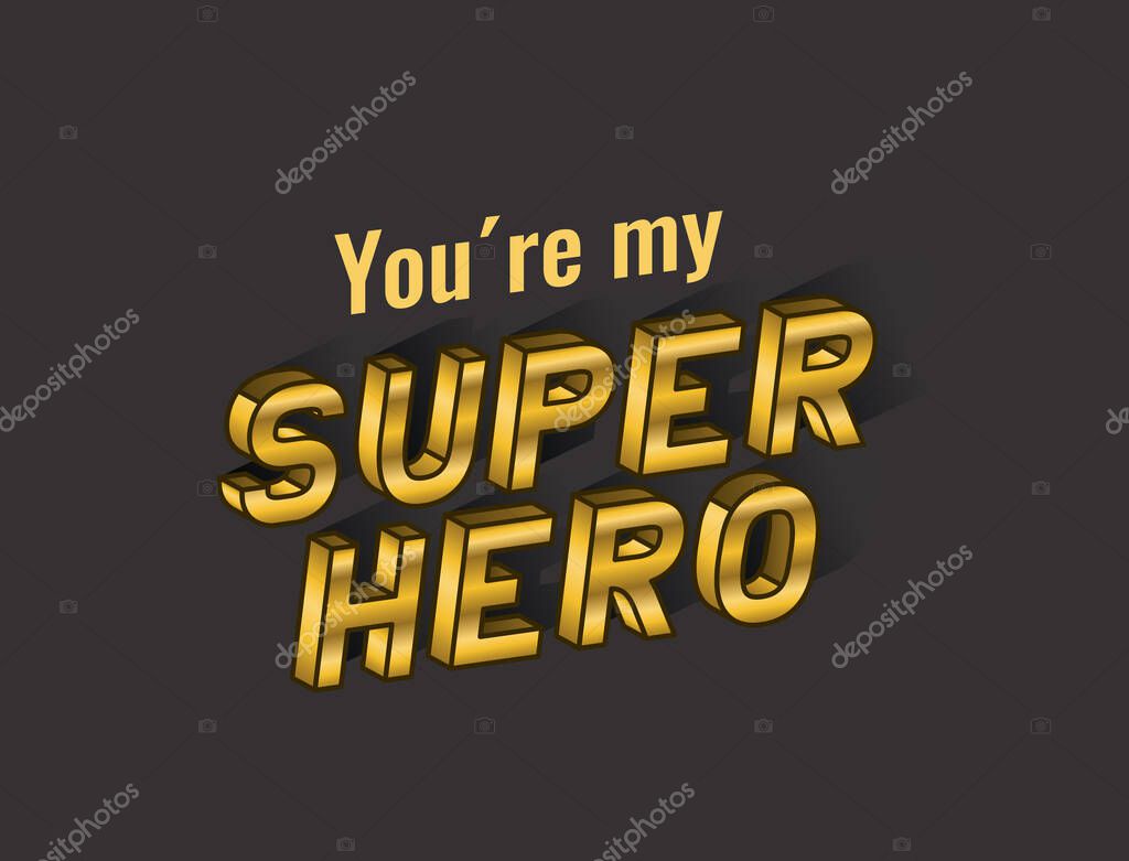 eres mi super héroe diseño de vectores de letras 2023