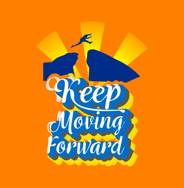Keep moving forward Vector Images, Royalty-free Keep moving forward ...