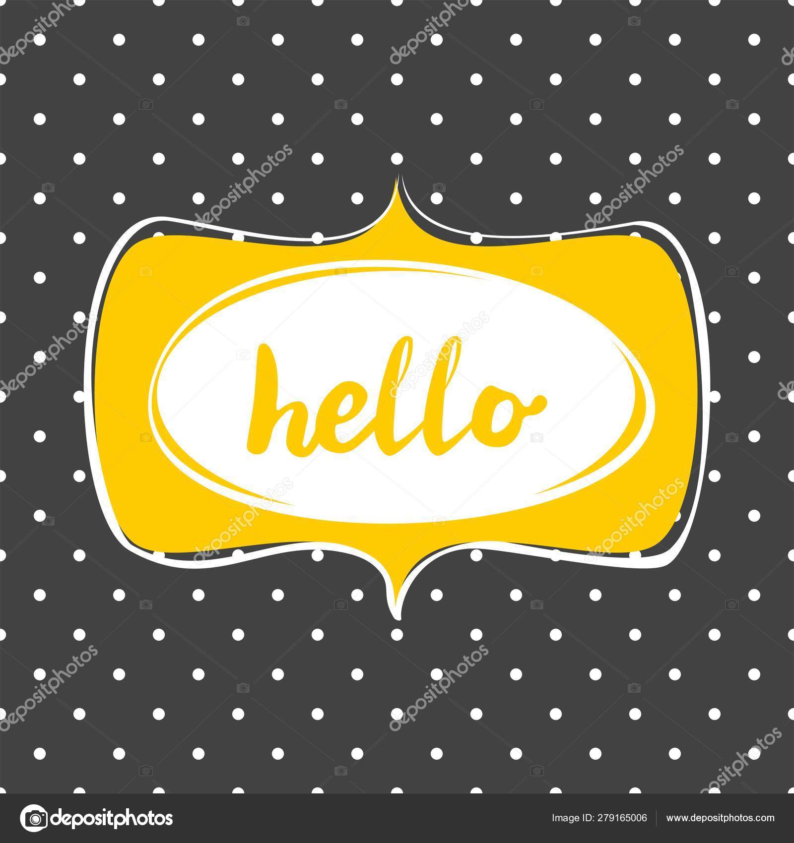 Hello Yellow Vector Sign Frame Black Background White Polka Dots ...