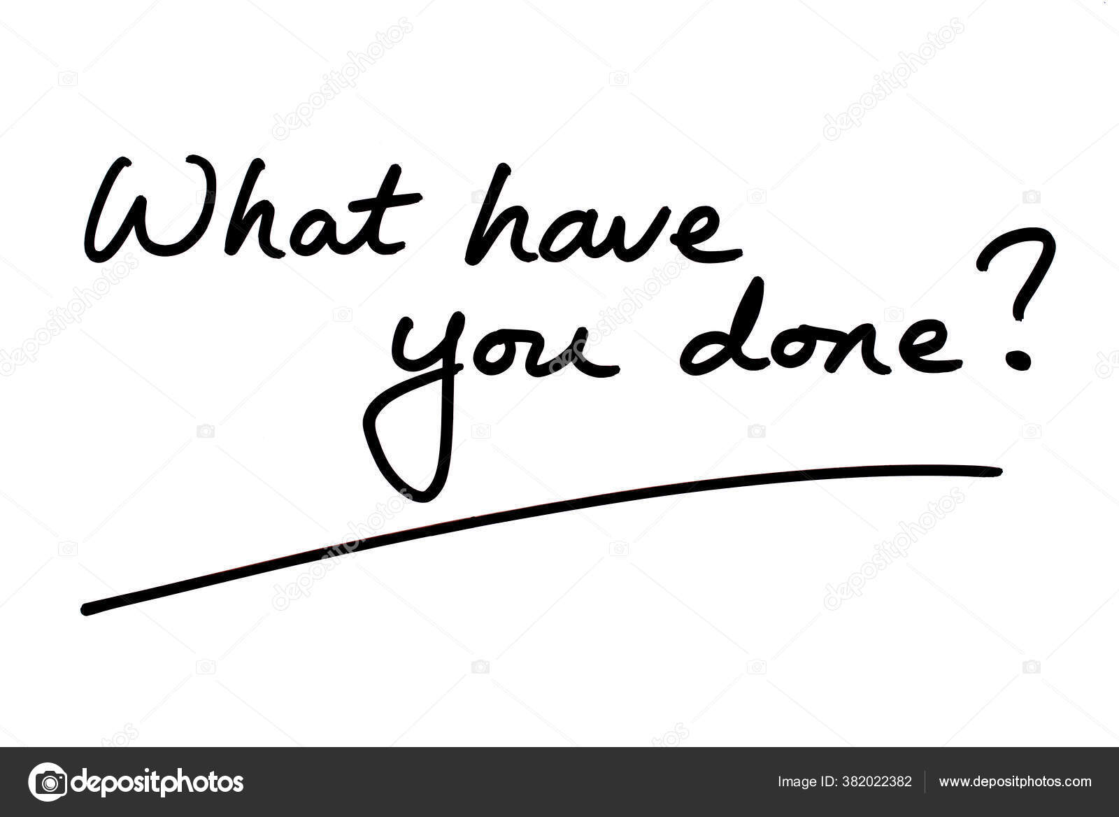 What Have You Done Handwritten White Background — Stock Photo ...