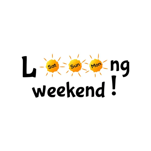 133 Happy long weekend Vector Images | Depositphotos