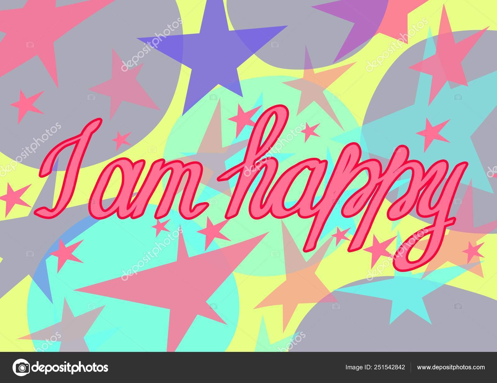 I am happy. Lettering. A phrase that expresses an idea. Stock Vector ...