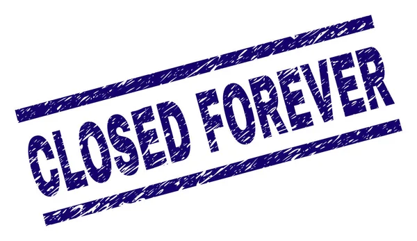 Scratched Textured CLOSED FOREVER Stamp Seal — Stock Vector ...