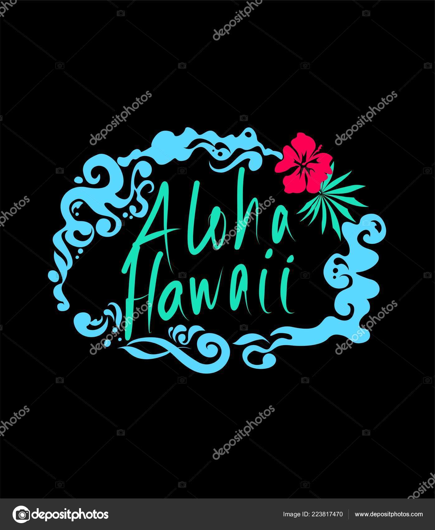 Hand Drawing Shirt Print Aloha Hawaii Lettering Hibiscus Ocean Waves ...