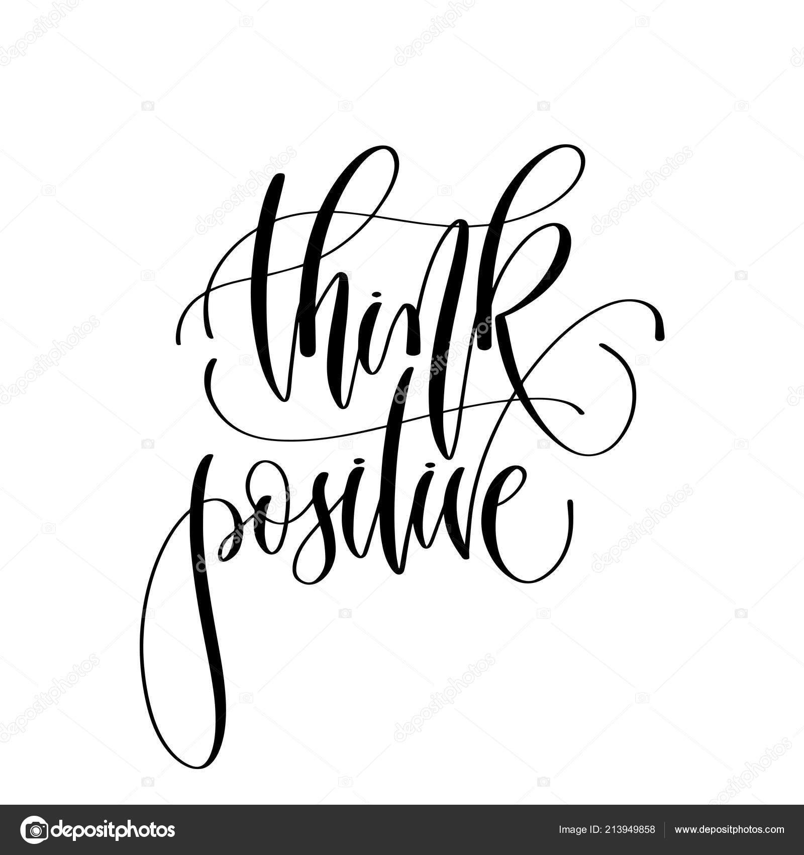 Think positive - hand lettering inscription text, motivation and Stock ...
