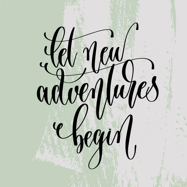 Let the adventures begin Vector Art Stock Images | Depositphotos