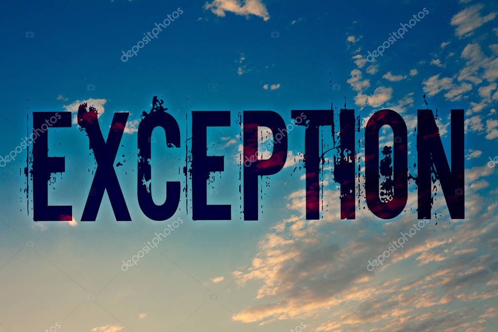 Signo de texto que muestra Excepci n. Foto conceptual Persona o cosa ...