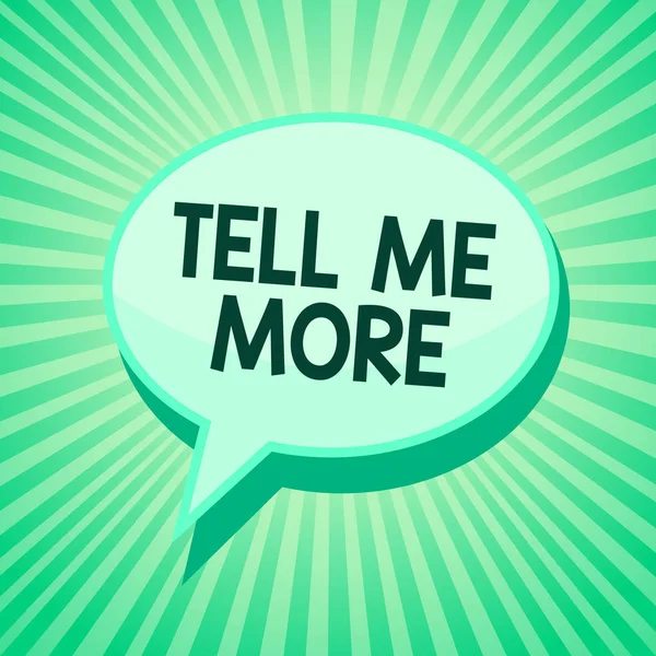 Handwriting text Tell Me More. Concept meaning A call to start a ...