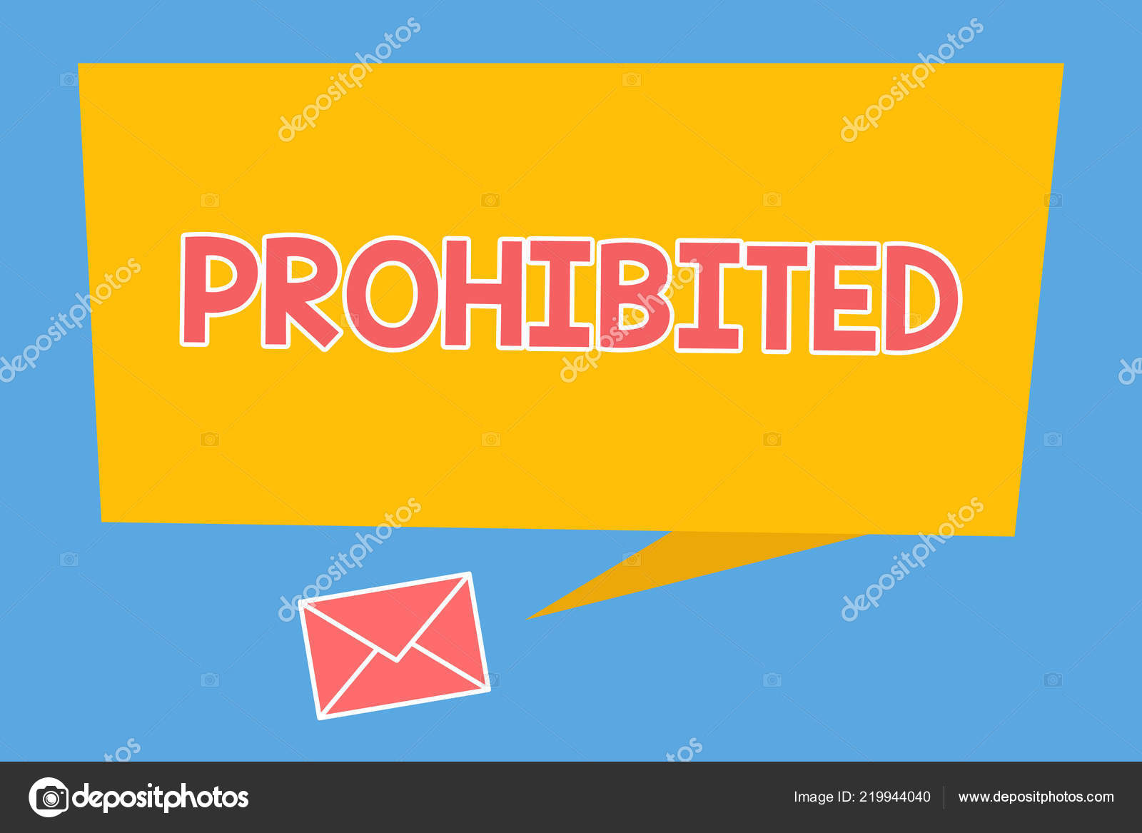 Handwriting text Prohibited. Concept meaning Something that has been ...