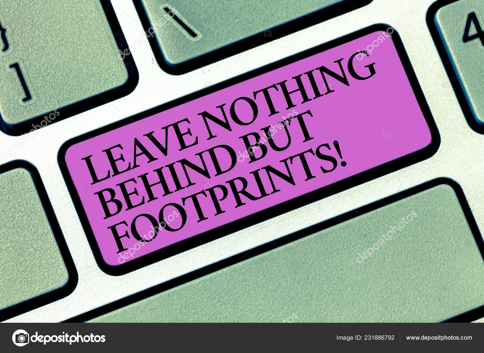 Text sign showing Leave Nothing Behind But Footprints. Conceptual photo ...