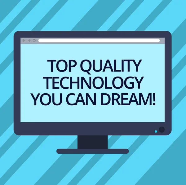 Text sign showing Top Quality Technology You Can Dream. Conceptual ...