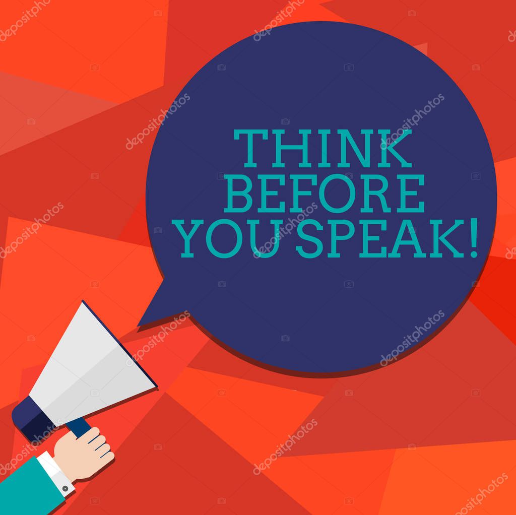 Escritura manual conceptual que muestra Think Before You Speak ...