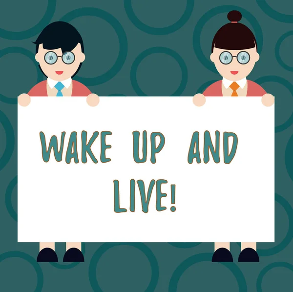 Writing note showing Wake Up And Live. Business photo showcasing Do not ...