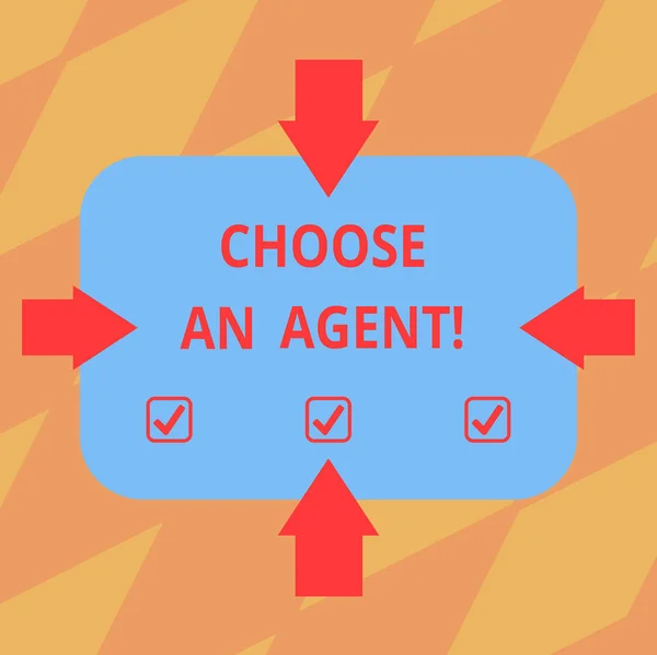 Text sign showing Choose An Agent. Conceptual photo Choose someone who ...