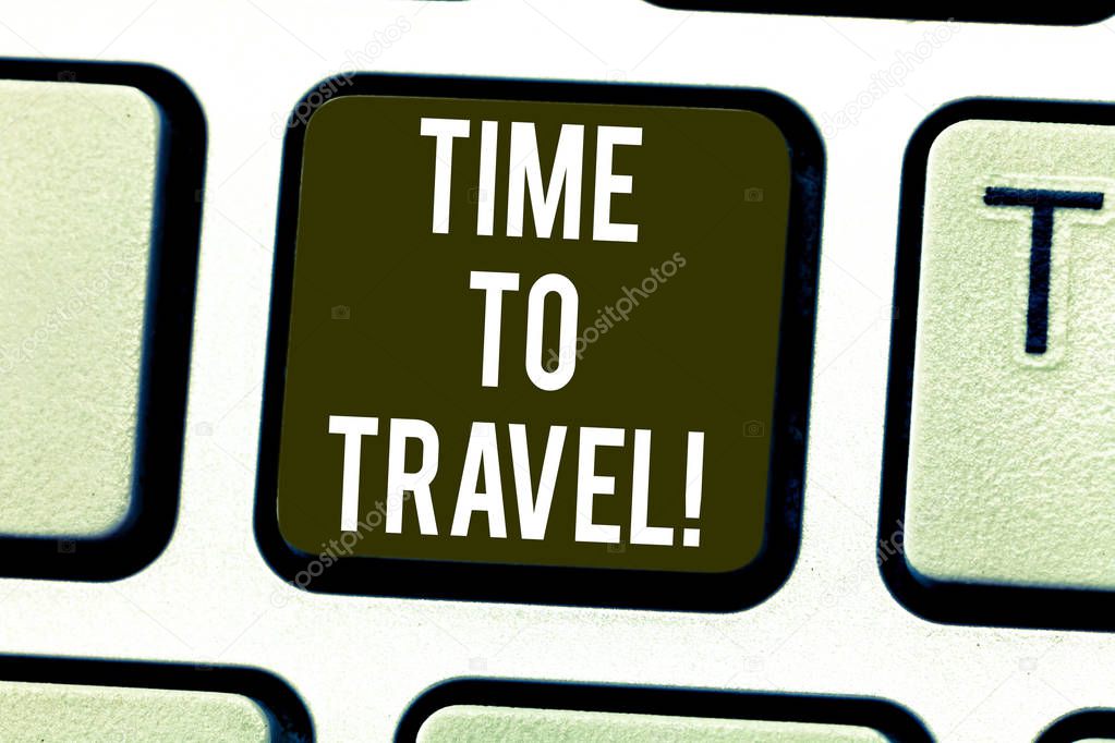 Texto manuscrito Tiempo para viajar. Concepto que significa Mover o ir ...