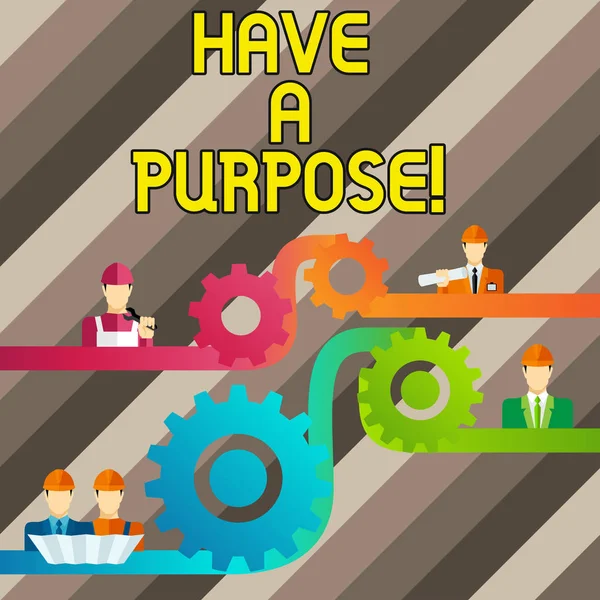 Conceptual hand writing showing Have A Purpose. Business photo text you ...