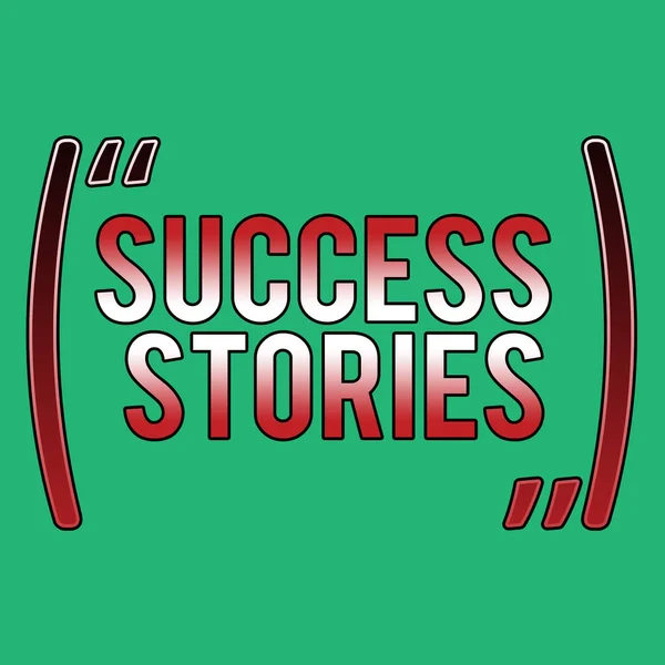 Word writing text Success Stories. Business concept for story ...