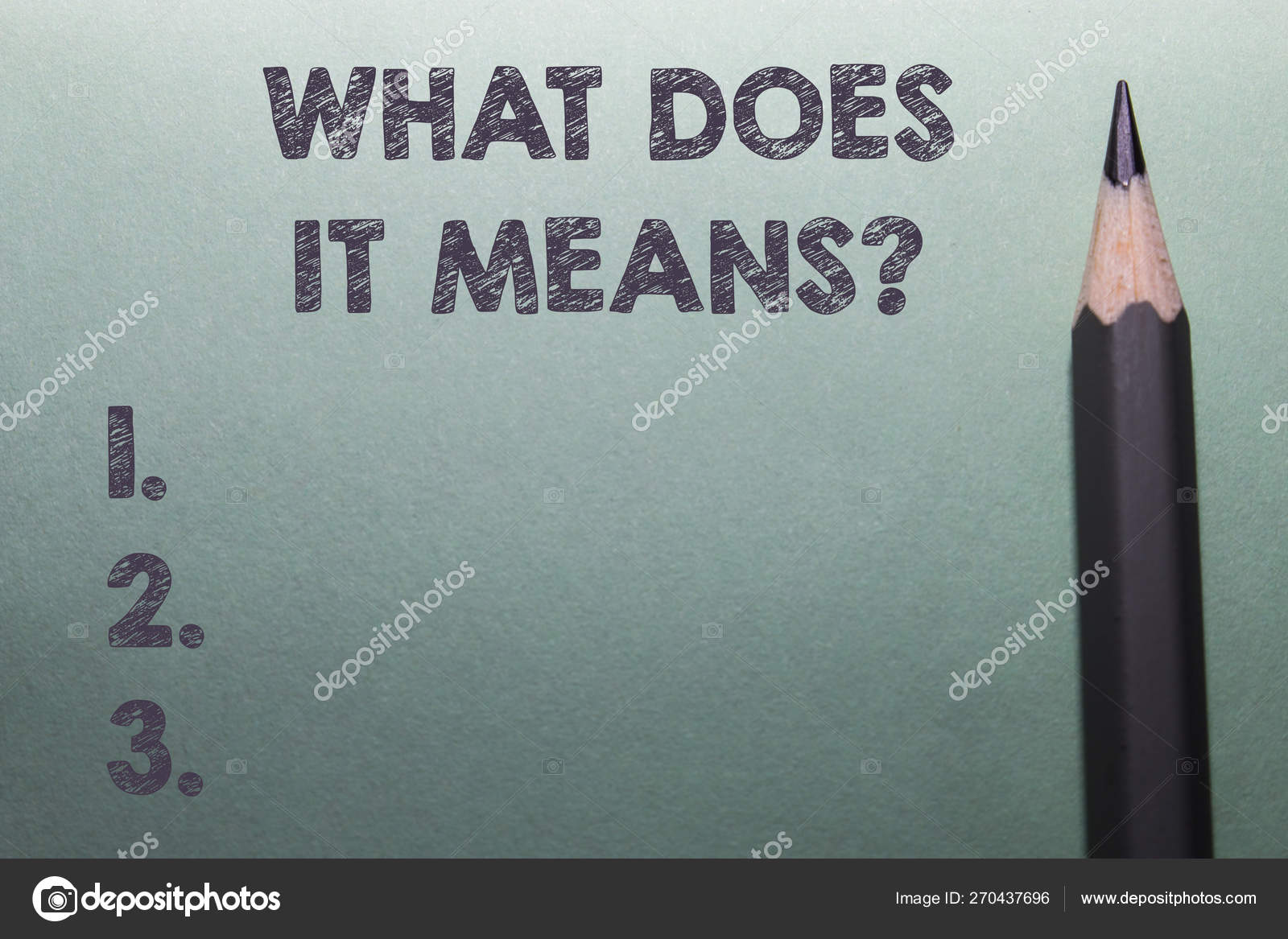 Writing note showing What Does It Means question. Business photo ...