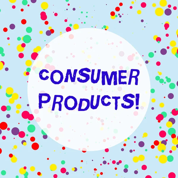 Handwriting text Consumer Products. Concept meaning goods bought for ...