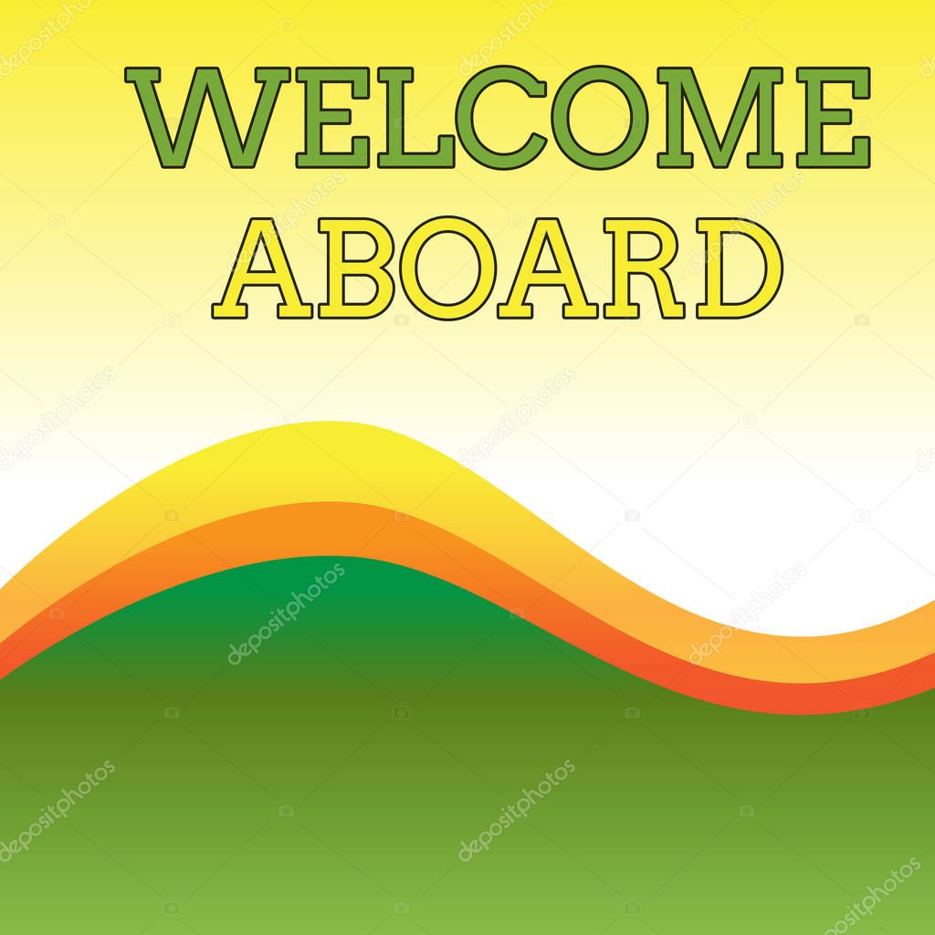 Signo de texto que muestra Welcome Aboard. Foto conceptual Expresión de ...