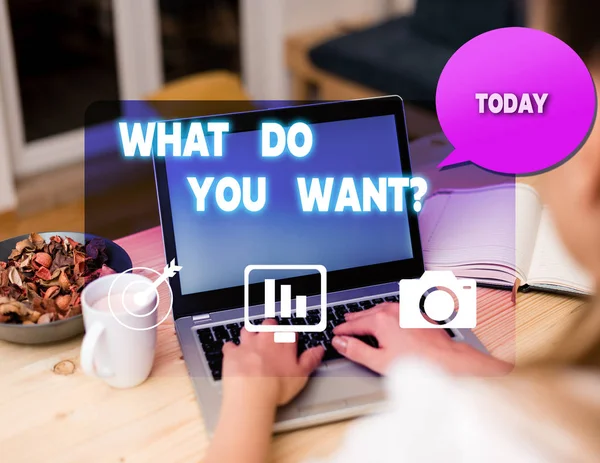 Text sign showing What Do You Want Question. Conceptual photo say or ...