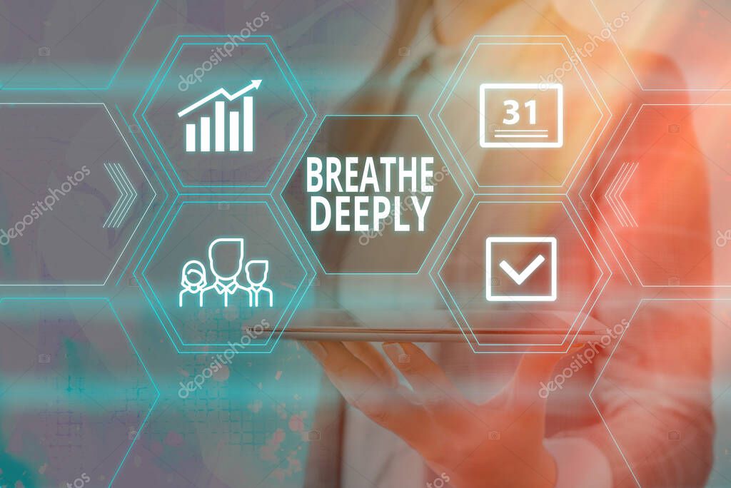 Texto escrito a mano Respira profundamente. Concepto que significa ... Texto escrito a mano Respira profundamente. Concepto que significa ...