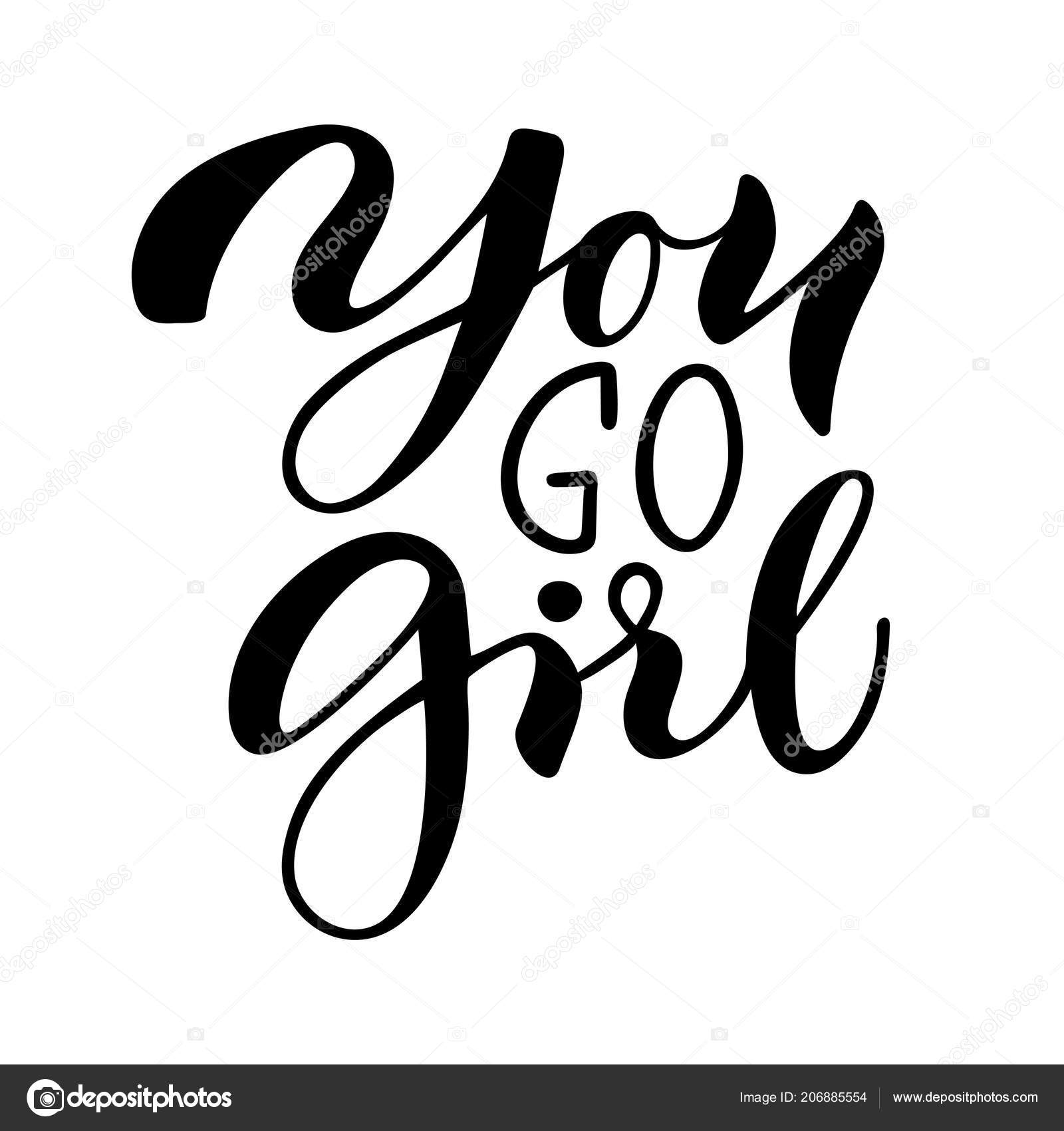 You Go Girl Isolated Vector Calligraphic Phrase Hand Calligraphy Modern Design For Logo