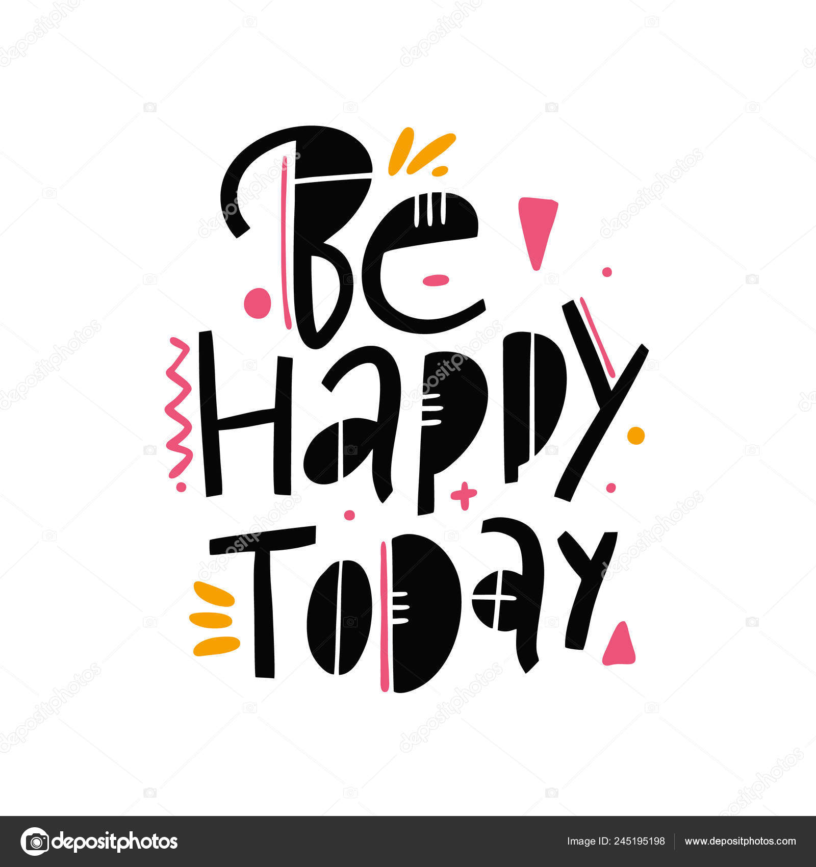 Happy Today Hand Drawn Vector Lettering Phrase Isolated White ...
