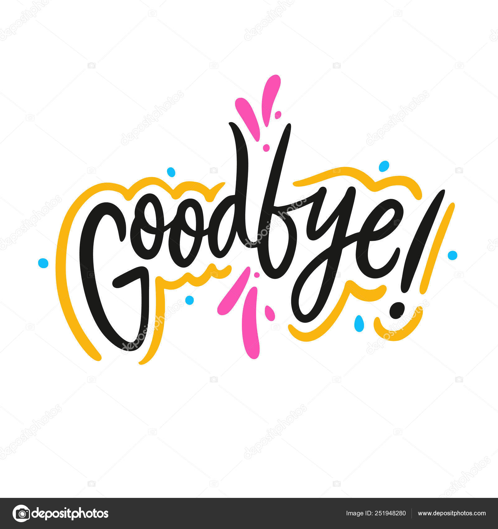 Good Bye hand drawn vector lettering phrase. Modern typography ...
