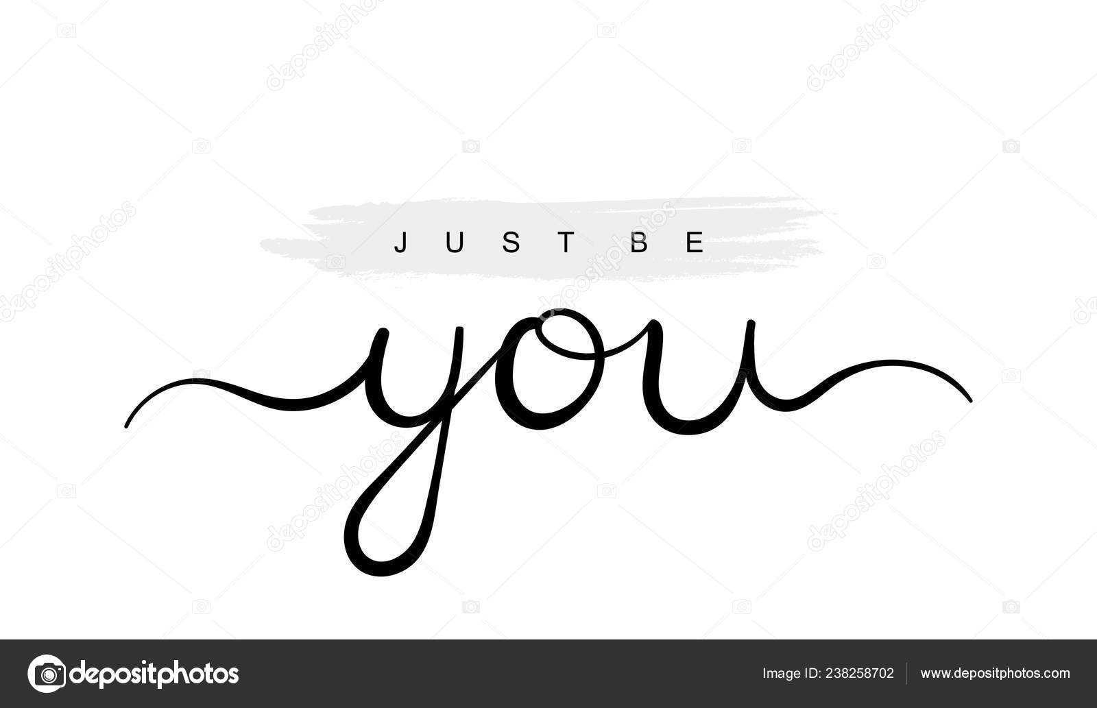 Just be you, handwriting lettering. Typography slogan for t shirt ...