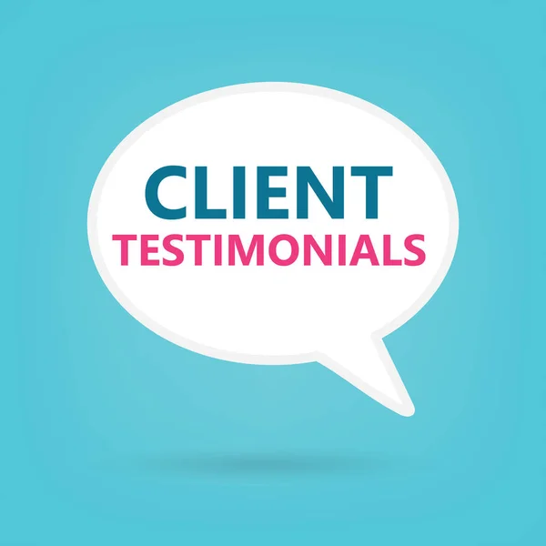 client testimonials written on a speech bubble- vector illustrat ...