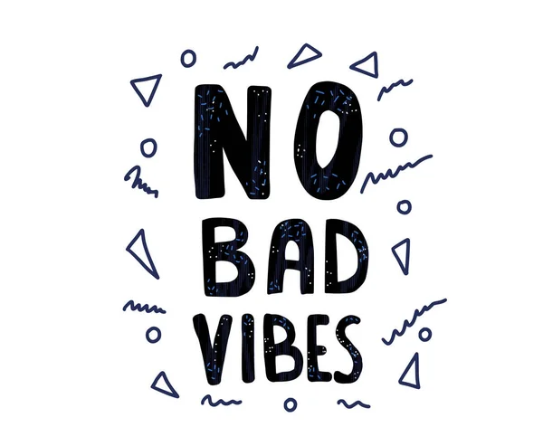 No Bad Vibes quote. Vector illustration. Stock Vector by ©Syuzannam ...