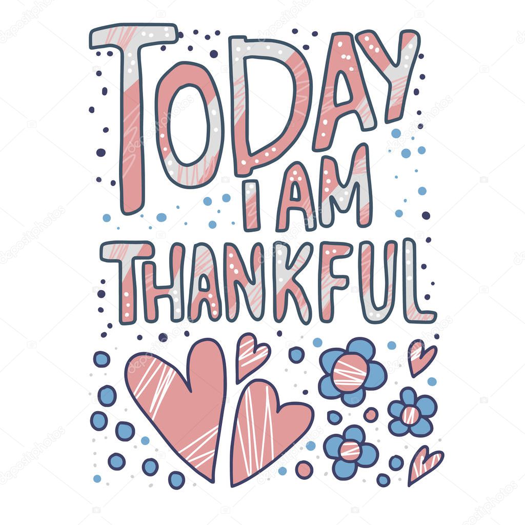 Hoy estoy muy agradecido. Ilustración vectorial. 2024