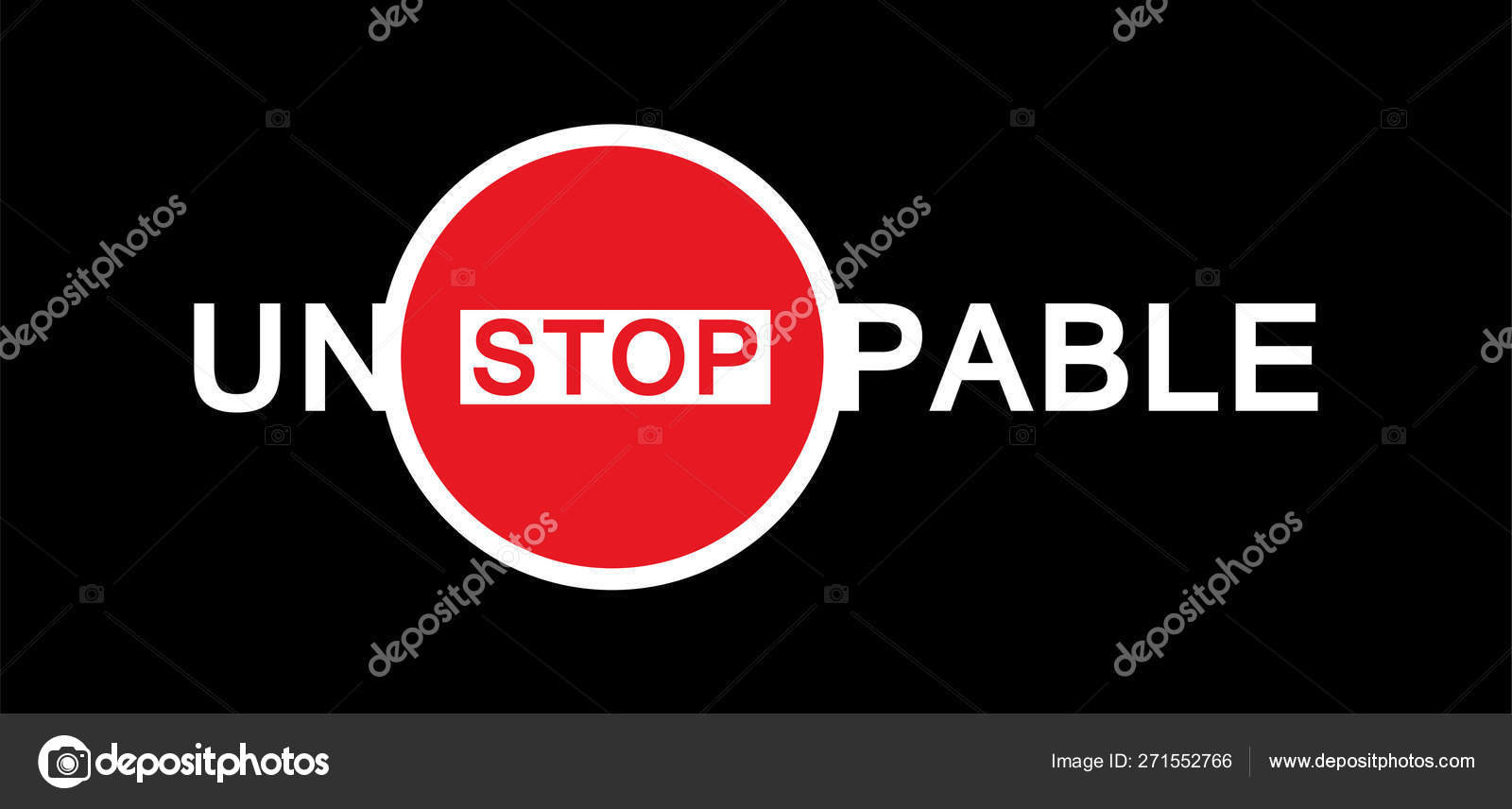 Unstoppable - text with and traffic sign Stop Stock Vector Image by ...