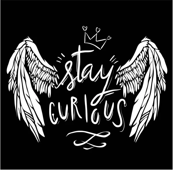 Stay curious Vector Art Stock Images | Depositphotos