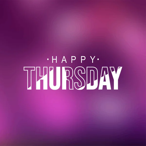Happy thursday ภาพเวกเตอร์สต็อก Happy thursday ภาพประกอบที่ปลอดค่า ...