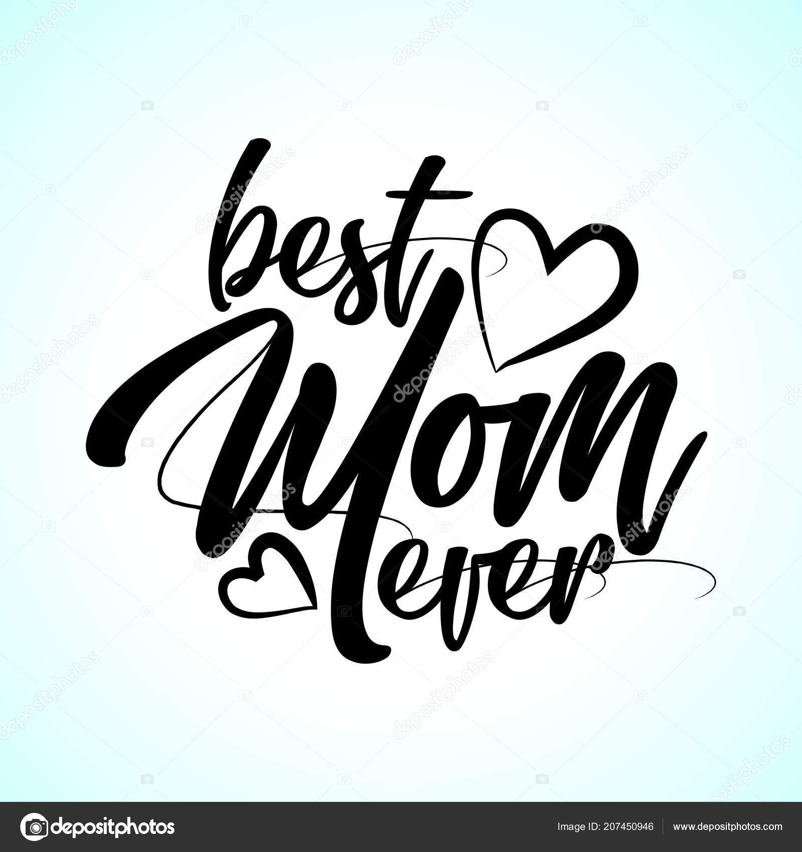 Best Mom Ever Vector Mother's Day Greeting Card Hand Lettering Stock ...