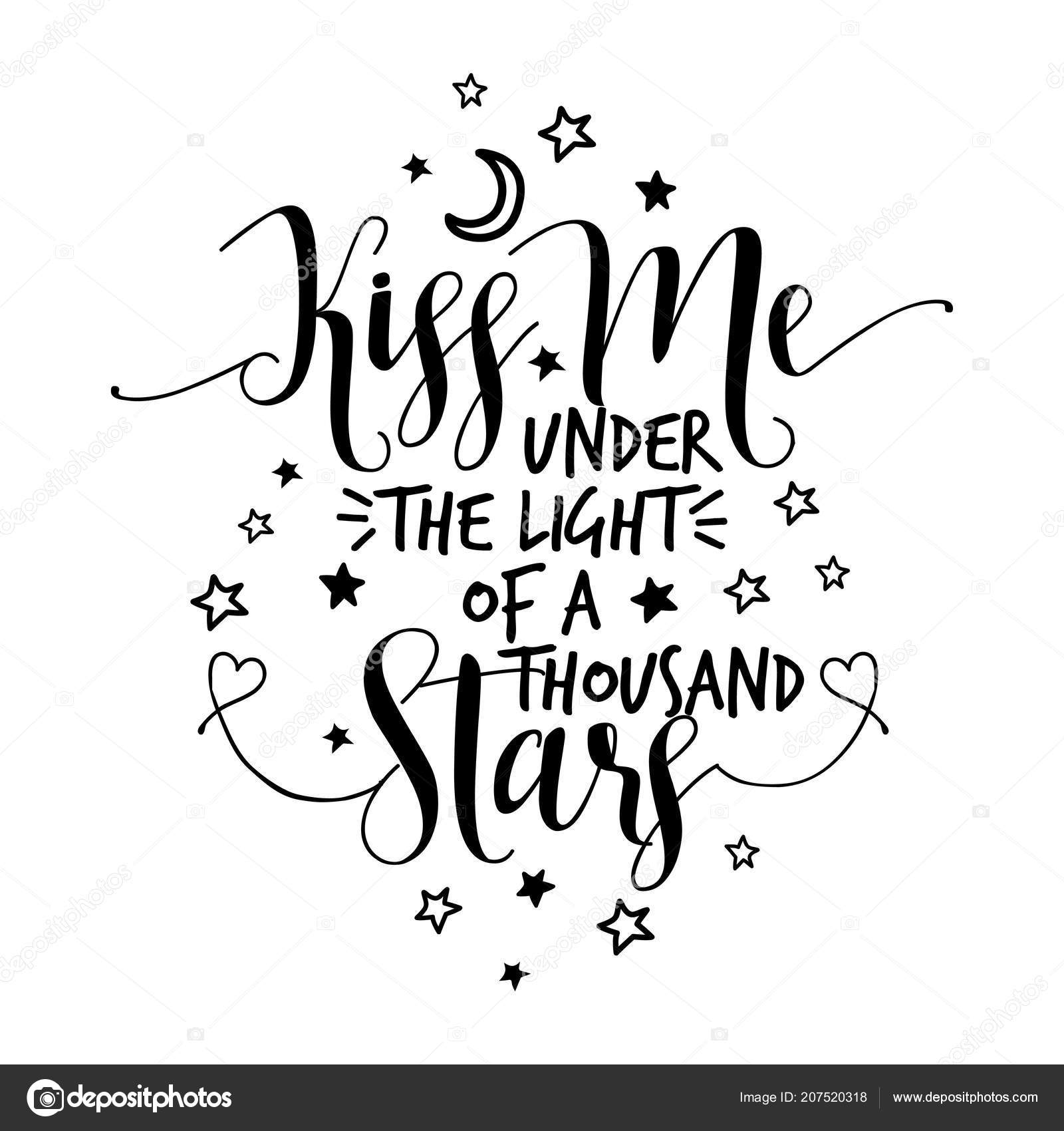 Kiss Me Under The Light Of A Thousand Stars