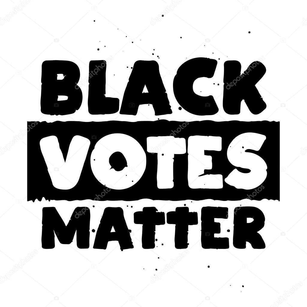 Los votos negros importan - ilustraci n vectorial. Cita escrita a mano ...