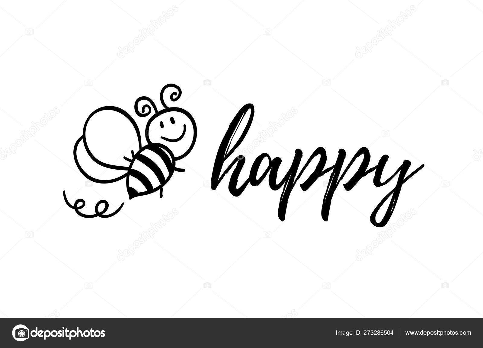 Bee happy phrase with doodle bee on white background. Lettering poster ...