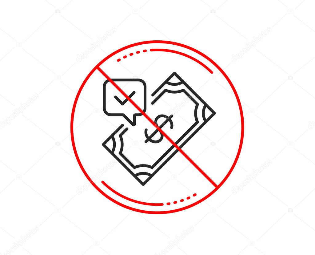 No o señal de stop. Aceptado icono de línea de pago. Signo de dinero ...